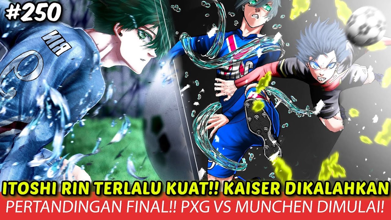 BLUE LOCK EPISODE 250 - PXG VS MUNCHEN PART 2! ISAGI VS CHARLES ...