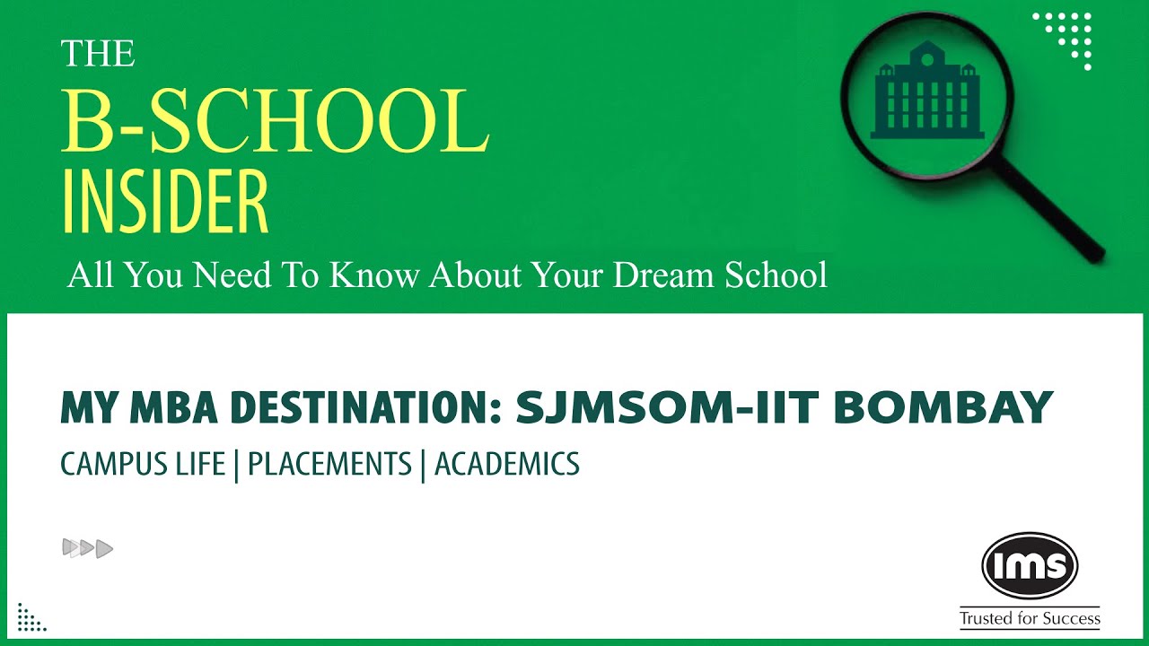 All About SJMSOM IIT Bombay - Placements, Campus Life, Academics | B ...