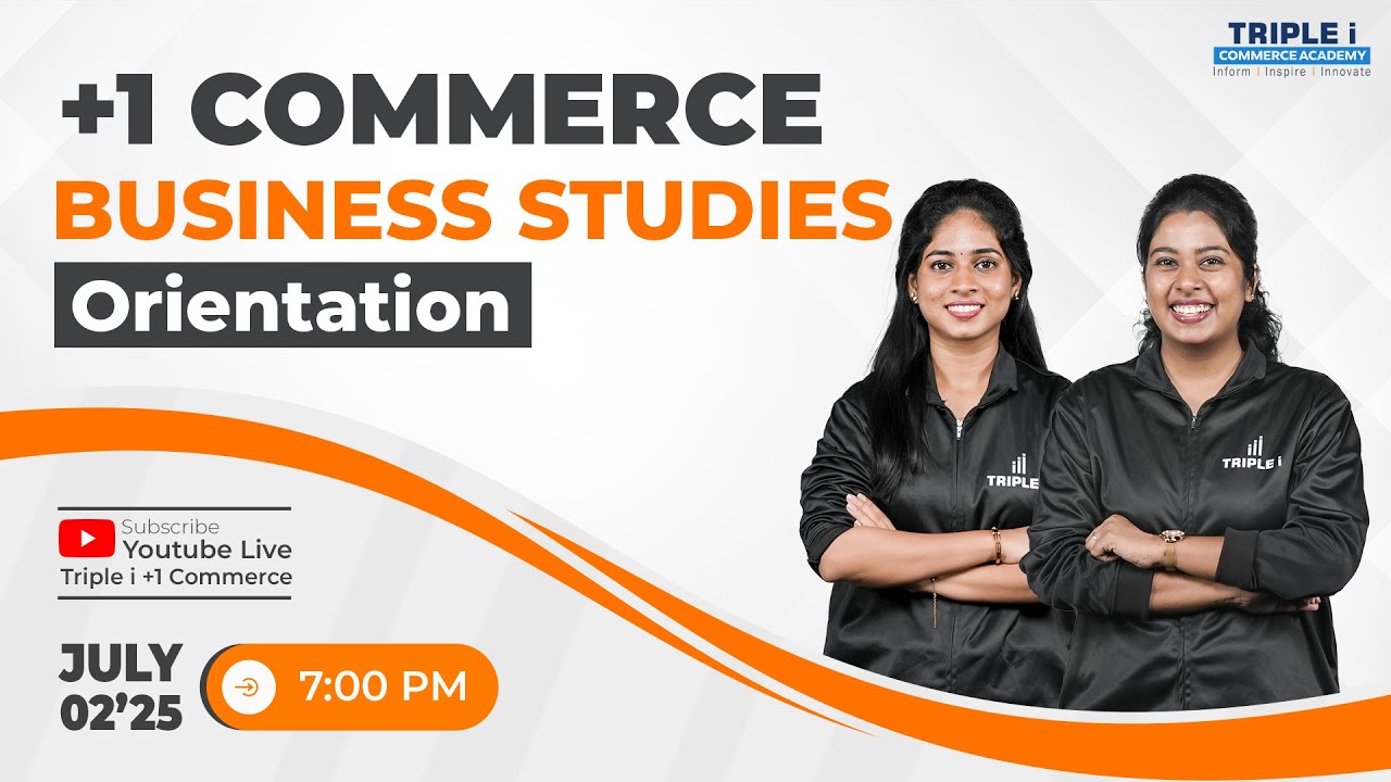PLUS ONE COMMERCE | BUSINESS STUDIES ORIENTATION | TRIPLE I - YouTube