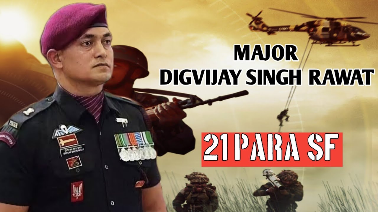 Major Digvijay Singh Rawat 21 Para SF Kirti Chakra ⚔️#sainikhub - YouTube