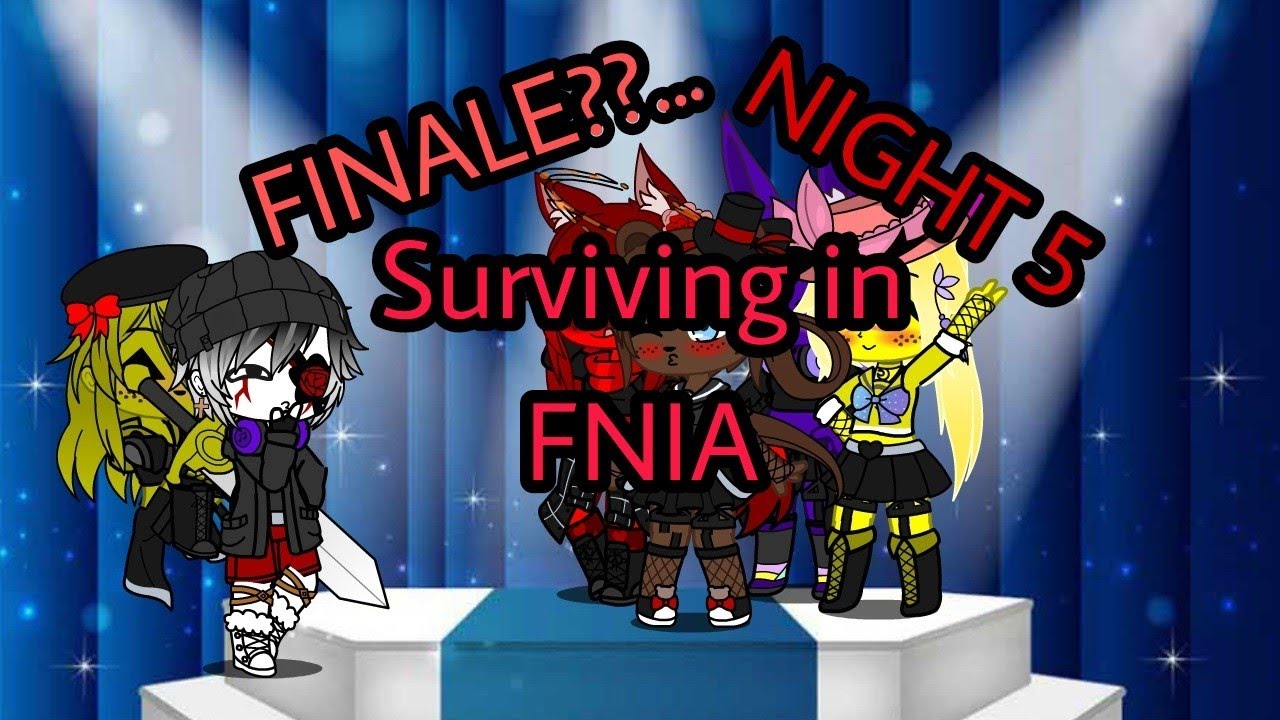 Surviving in FNIA (NIGHT 5 THE FINALE??...) - YouTube