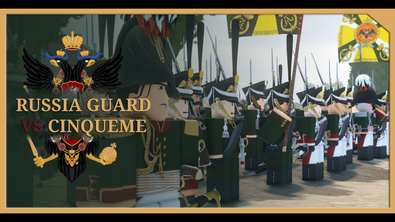 RUSSIA GUARD VS CINQUEME & ANDOUR | ROBLOX NAPOLEONIC WARS - YouTube