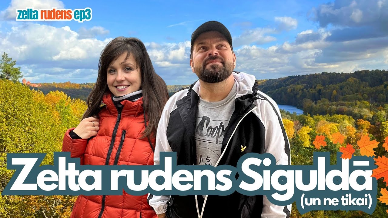 Zelta rudens Siguldā un ne tikai. (Zelta Rudens EP3) - YouTube