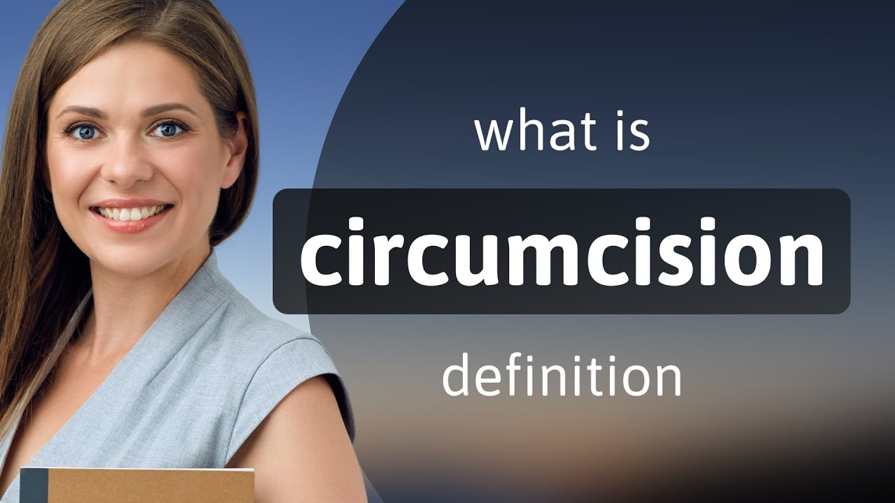 Circumcision | CIRCUMCISION definition - YouTube