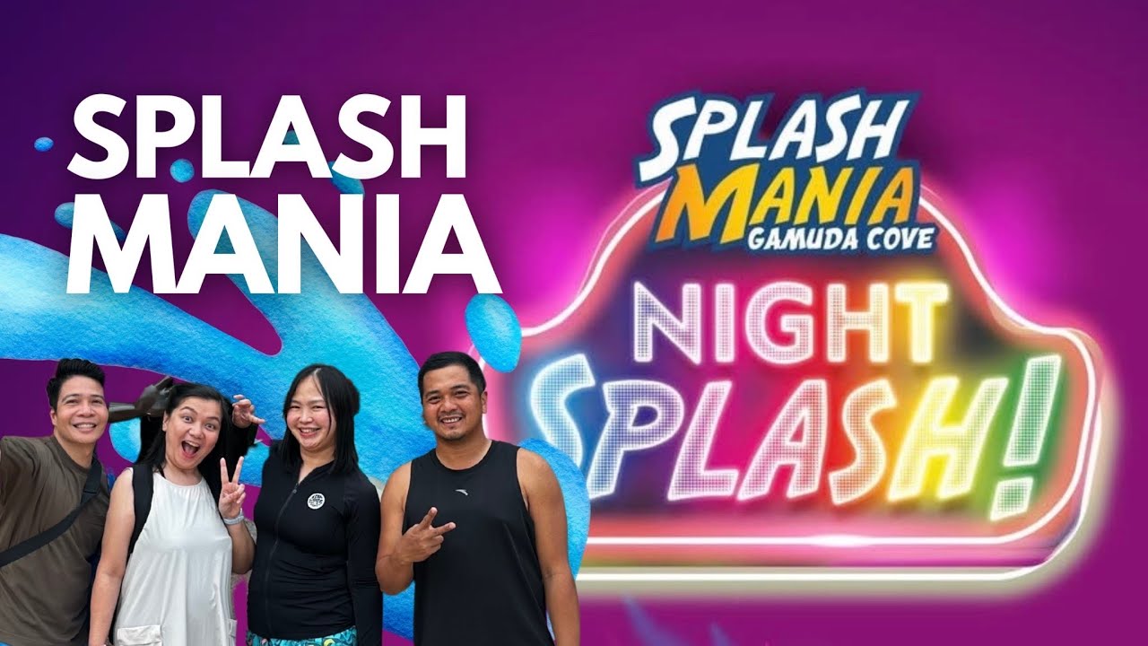 🇲🇾 Night Splash of Fun at Splash Mania Gamuda Cove 01.31.25 # ...