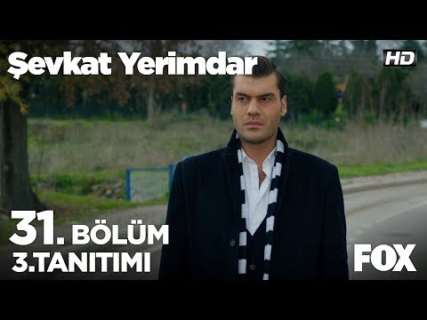 Şevkat Yerimdar 31. Bölüm 3. Tanıtım