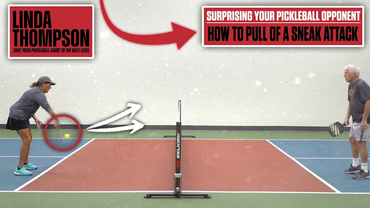 Sneak Attack: Catch Your Pickleball Opponent Off Guard and Win More ...