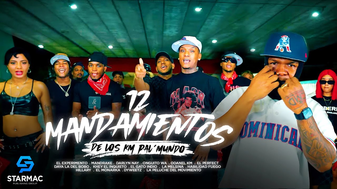 12 Mandamiento KM - El Experimento , Onguito Wa , Mandrake , Darlyn Nay ...