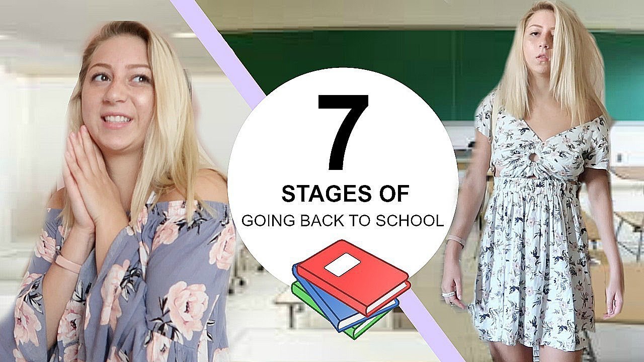 7 Stages of Going Back To School - YouTube