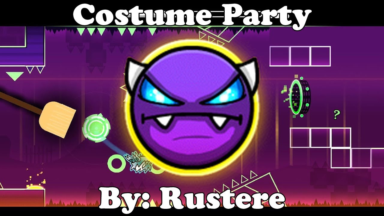 Geometry Dash 2.11 | Costume Party 100% | Easy Demon | By: Rustere ...