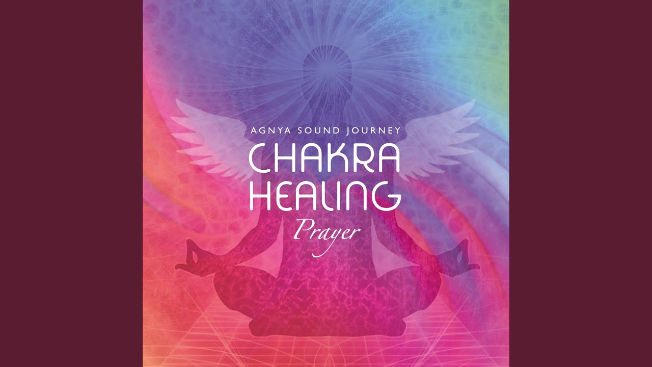 Chakra Healing Prayer (Chakra Journey for Inner Healing) - YouTube