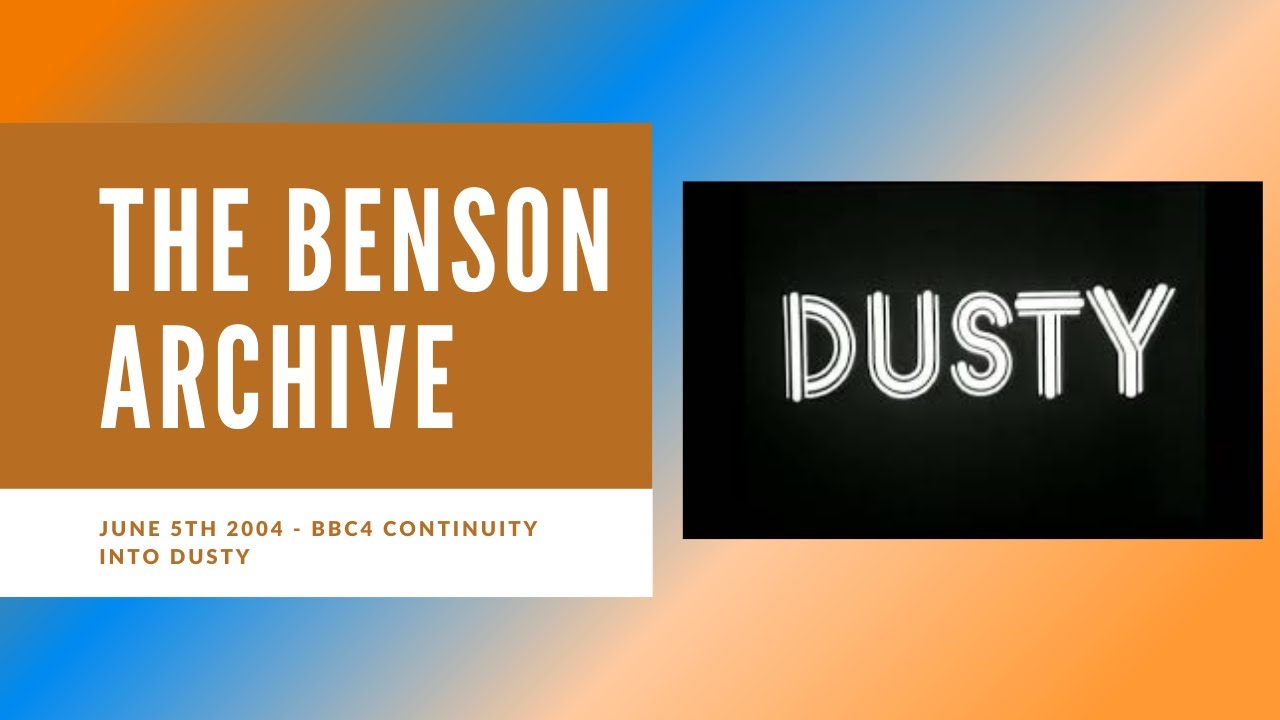The Benson Archive - BBC4 Continuity - June 5th 2004 - Dusty - YouTube