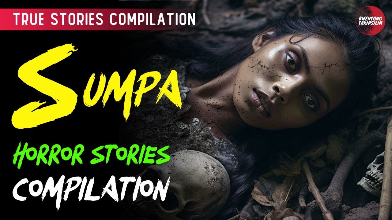 SUMPA HORROR STORIES COMPILATION - YouTube