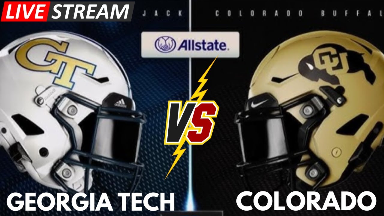 GEORGIA TECH VS COLORADO/LIVE GAME REACTION/PLAY BY PLAY ANALYSIS/LIVE ...