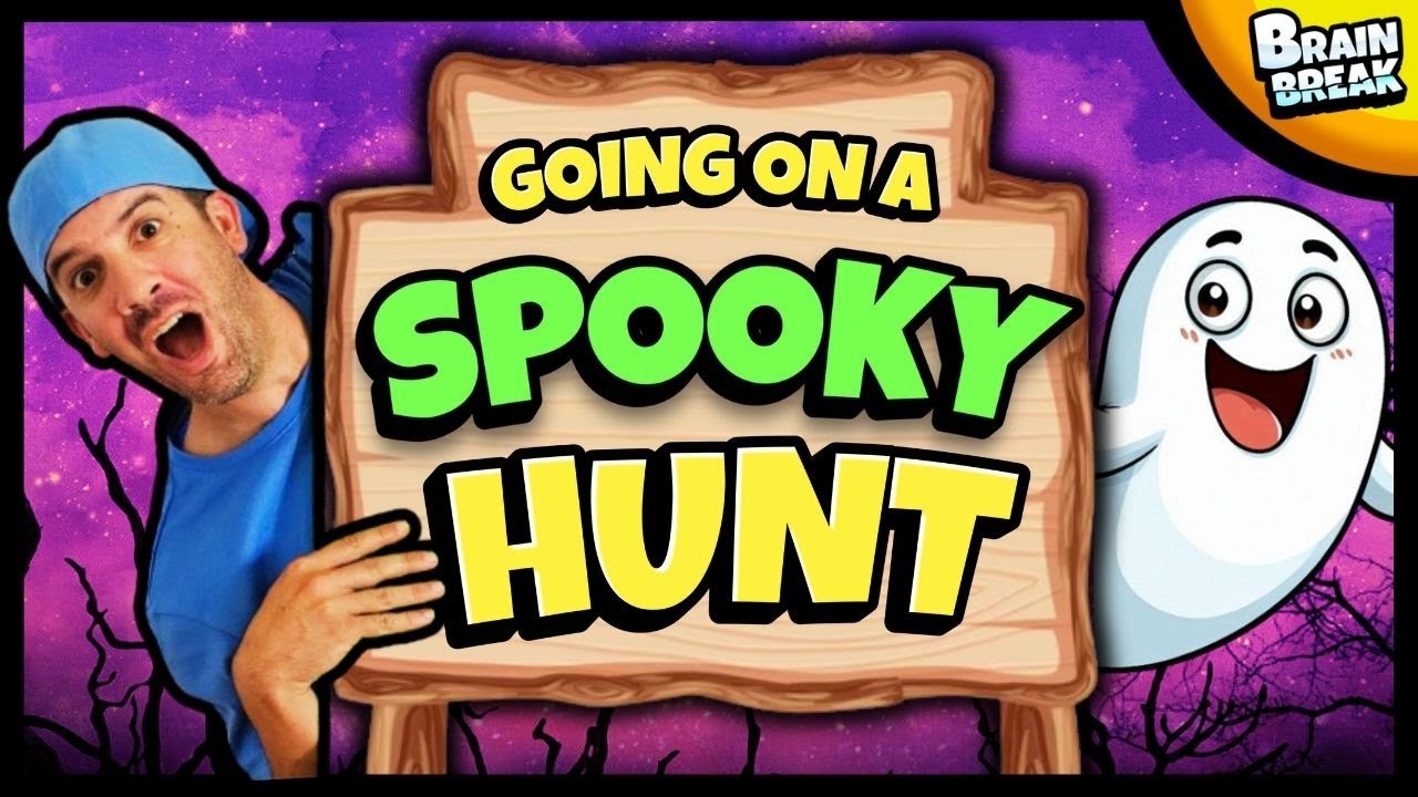 👻 Going on a Spooky Hunt 👻 Brain Break 👻 Ghost Hunt 👻 Bear Hunt 👻 ...