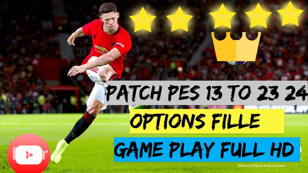 PATCH PES 13 [ 23/24 OPTIONS FILLE ] [GAME PLAY FULL HD] - YouTube