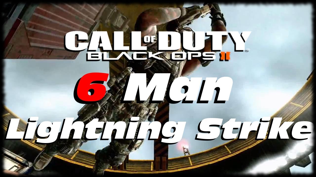 Black Ops 2 6 Man Lightning Strike MultiKill and 5 Man Game Winning ...