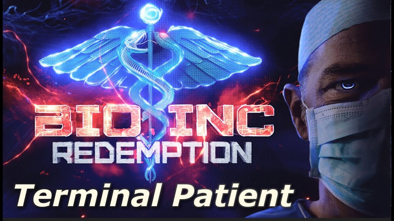 Bio Inc: Redemption - Terminal Patient (Lethal Difficulty Guide) - YouTube