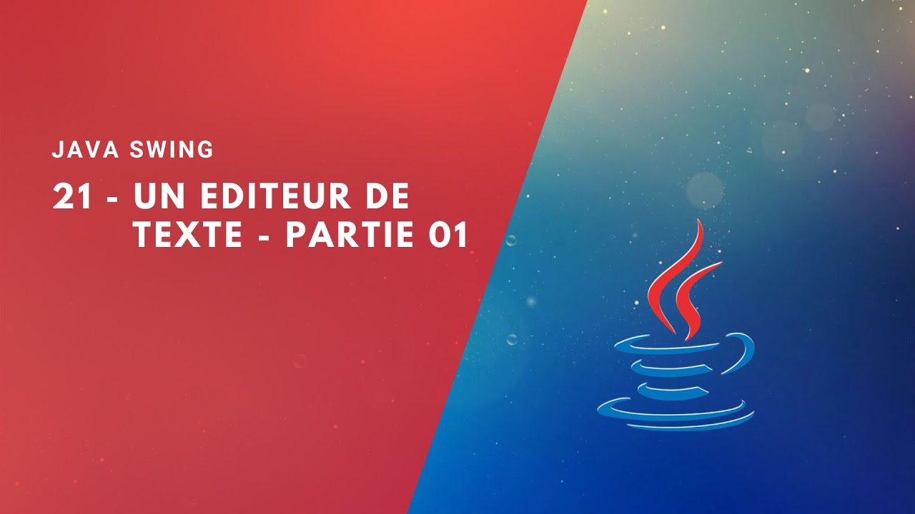 Java Swing 21 - Programmer un Editeur de Texte, Partie 1 (البرمجة بلغة ...