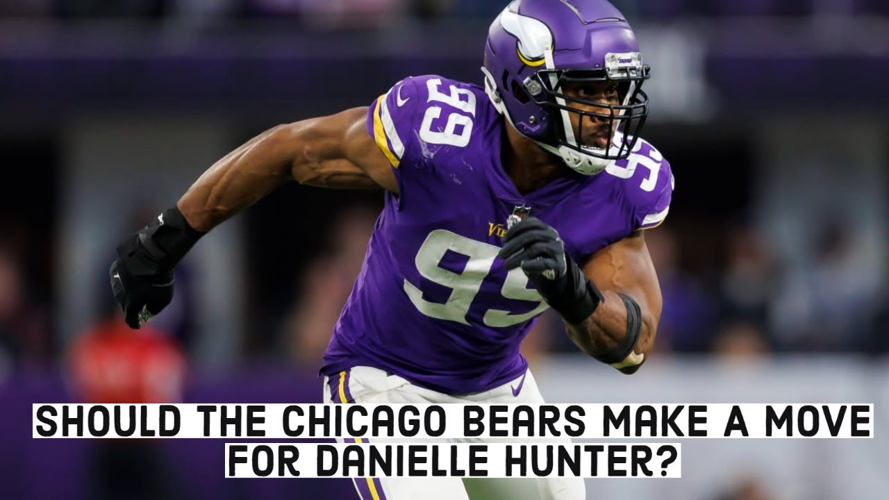 Vikings Listening To Trade Calls For Danielle Hunter! Should The Bears ...