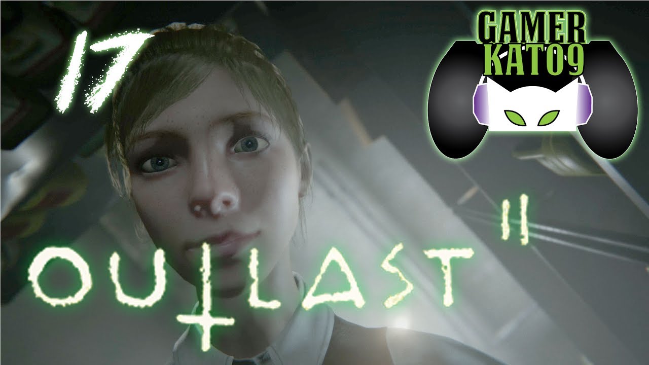 (Part 17) Let's Play: Outlast 2 [BLIND] - Father Loutermilch - YouTube