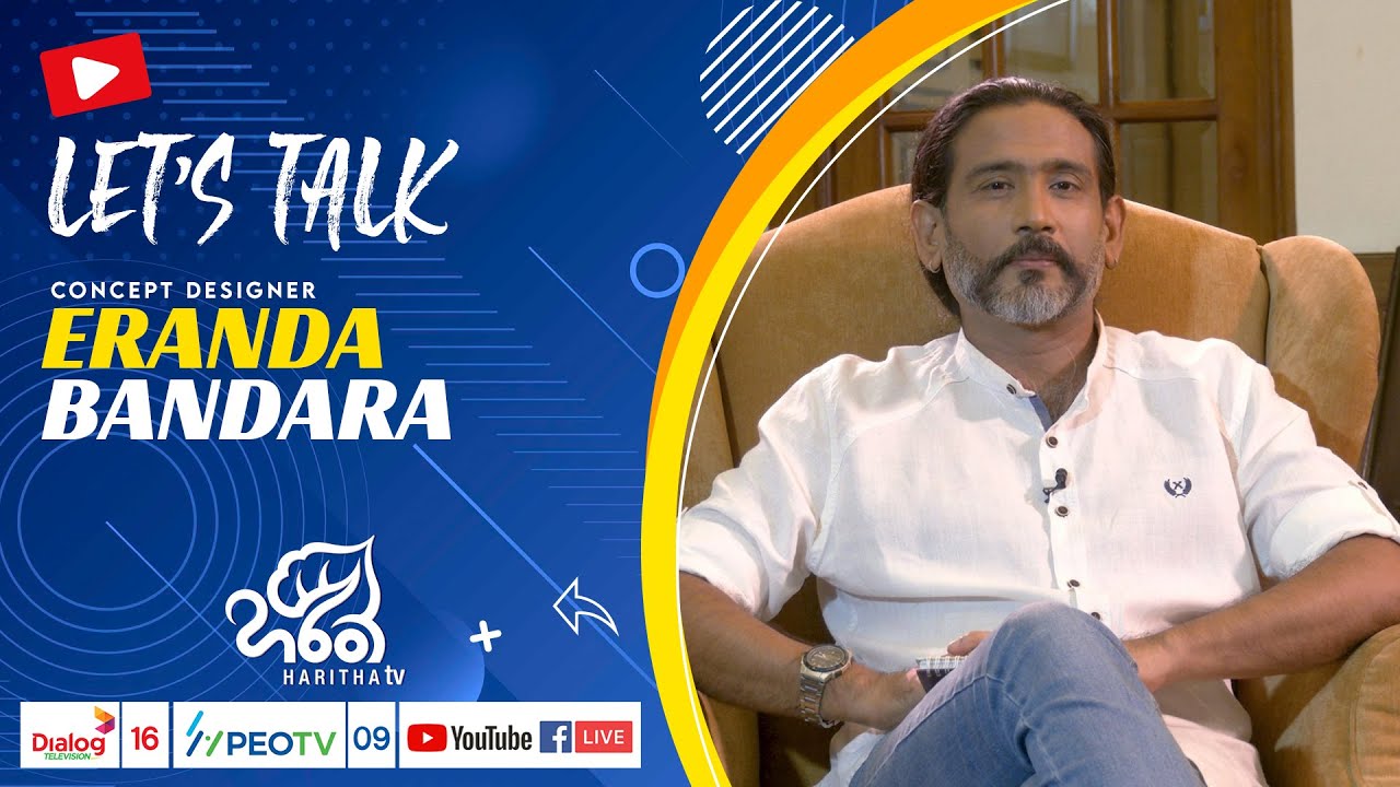 LET'S TALK | එරන්ද බණ්ඩාර | Eranda Bandara | EP - 33 | Haritha TV 🧑‍🍳🍽️ ...