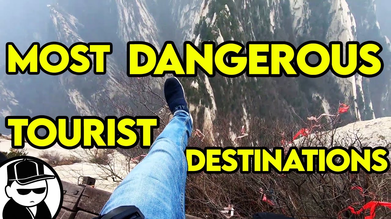 5 INSANELY Dangerous Tourist Destinations - YouTube
