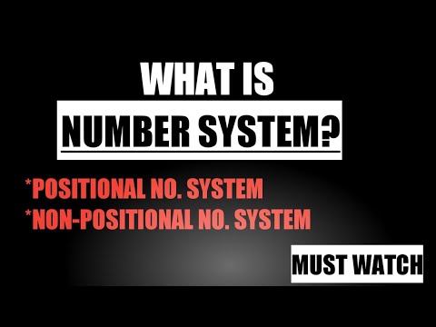 POSITIONAL AND NON-POSITIONAL NUMBER SYSTEM || NUMBER SYSTEM KI TYPES ...