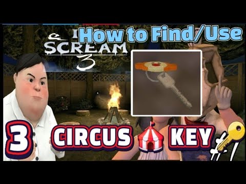 Ice Scream 3🍦How to Find/Use Circus 🎪 Key 🔑 in Ice Part-3 # ...