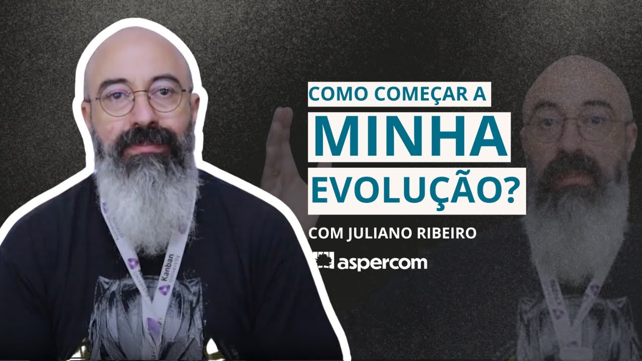COMO COMEÇAR A MINHA EVOLUÇÃO NO KANBAN? - JULIANO RIBEIRO - YouTube