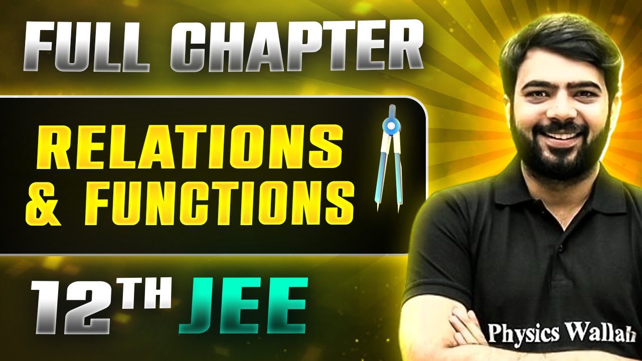 Relation And Functions Full Chapter Class 12th Maths Lakshya Jee Youtube