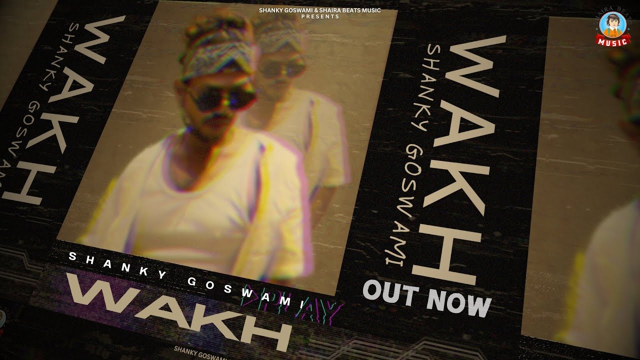 WAKH : Shanky Goswami | Vikram Pannu | Shivani Sharma | Jatin Saroha ...