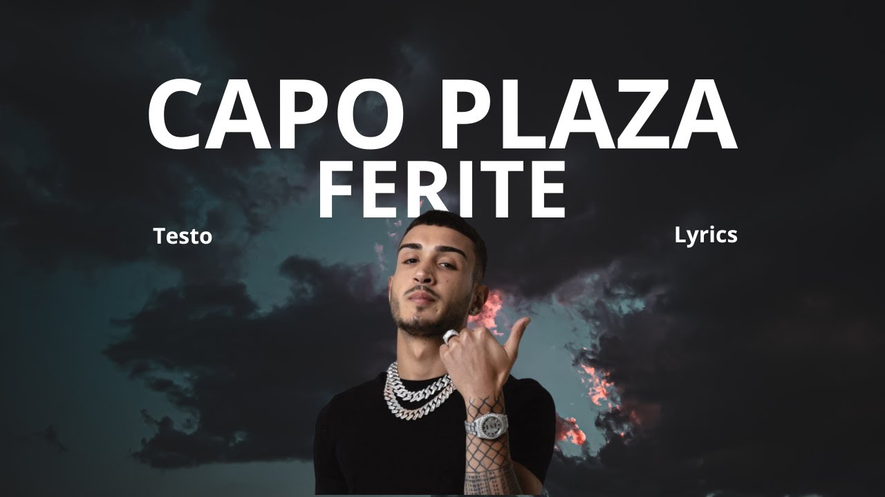 Capo Plaza - Ferite (Testo/Lyrics) - YouTube