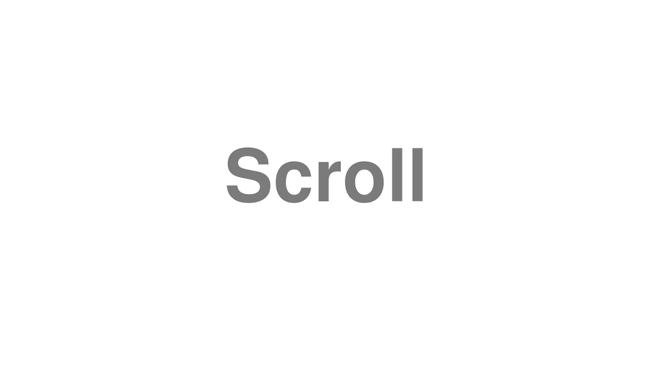 How to Pronounce "Scroll" - YouTube