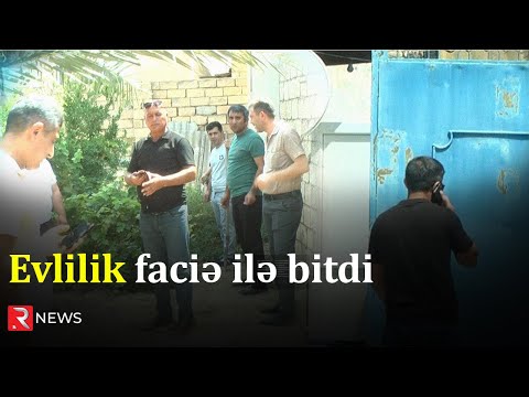 Sumqayıtda 3 ay əvvəl başlayan evlilik faciə ilə bitdi