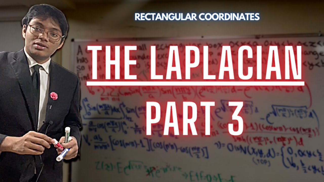 Laplacian (Rectangular Coordinates) Part 3 | Electromagnetism #10 - YouTube