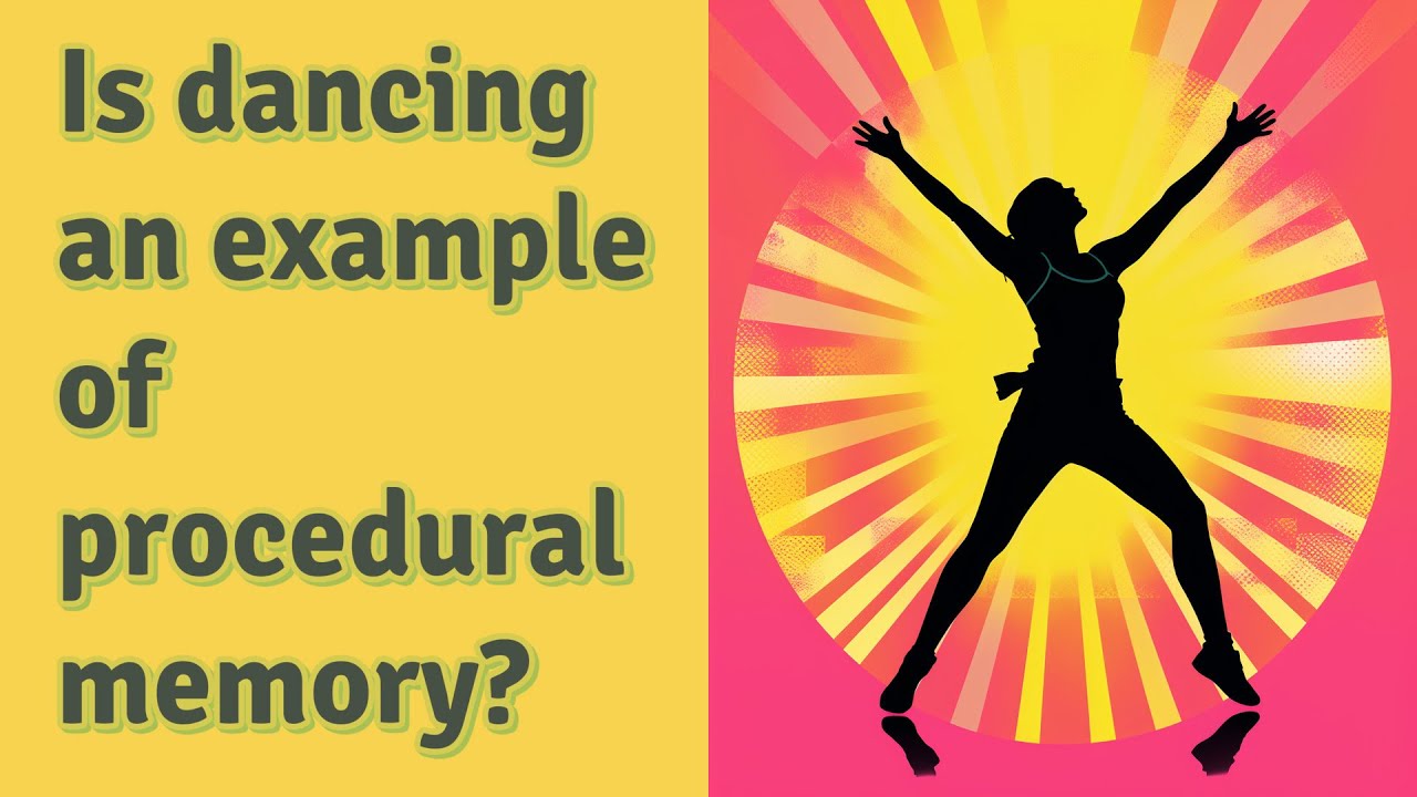 Is dancing an example of procedural memory? - YouTube
