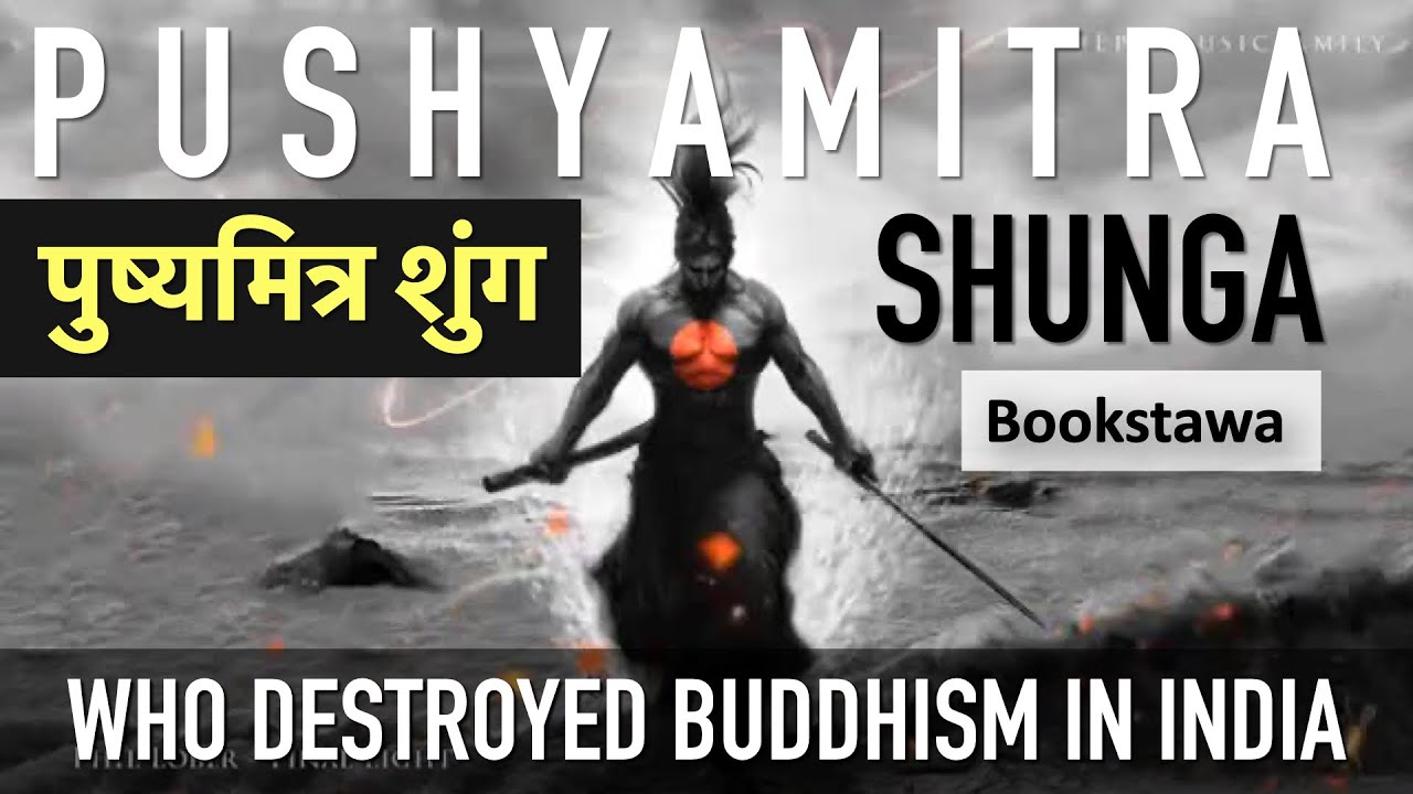 Who destroyed Buddhism in India ? Pushyamitra Shunga | Ancient History ...