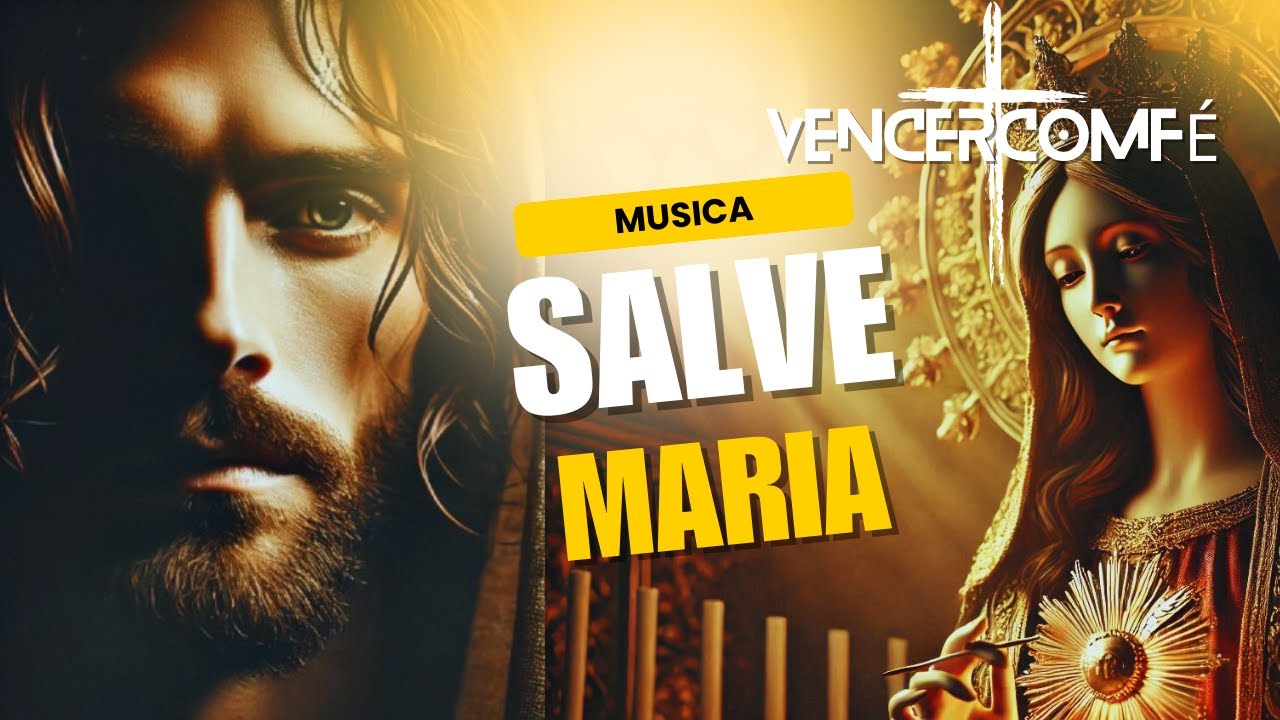 Salve Maria | VENCER COM FÉ - YouTube
