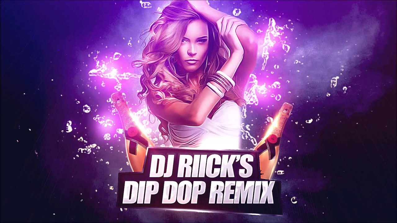 DJ RIICK'S - DIP DOP ( REMIX BY RIICKS ) 2MILL15 - YouTube