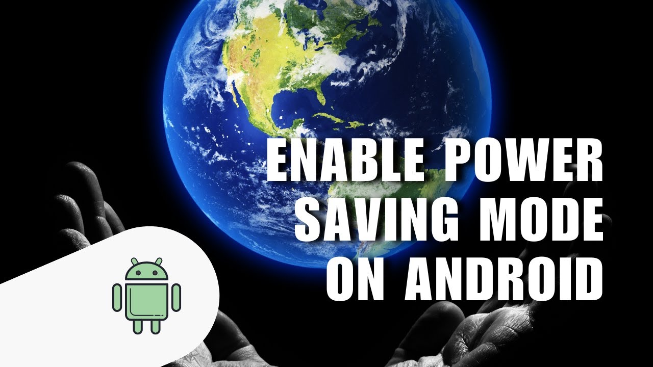 How to Enable Power Saving Mode on Android - YouTube