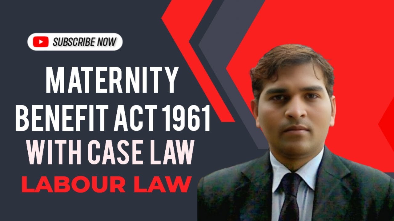 Maternity benefit act 1961 with case law || Air India vs Nargesh ...