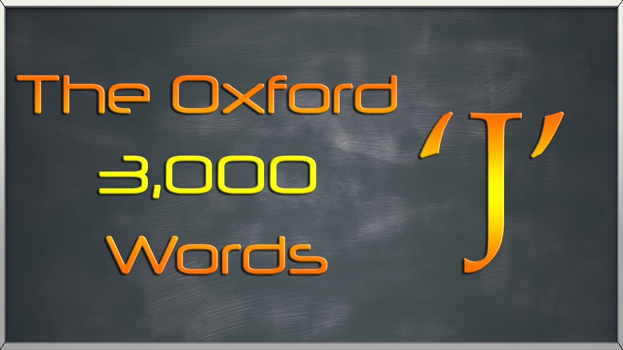 The Oxford 3000 Words List Words Starting With Letter J Learn the-oxford-3000-words-list-words-starting-with-letter-j-learn