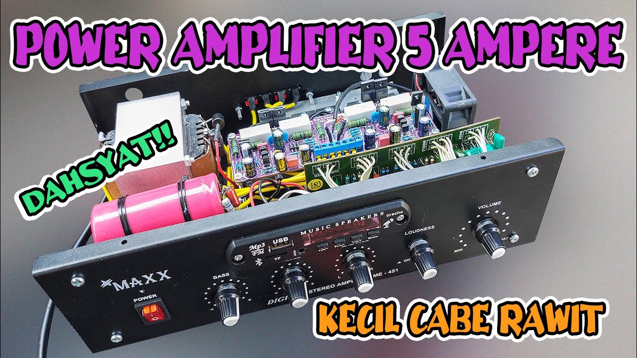 REVIEW POWER AMPLIFIER 5 AMPERE‼️MINIMALIS TAPI GAHAR - YouTube