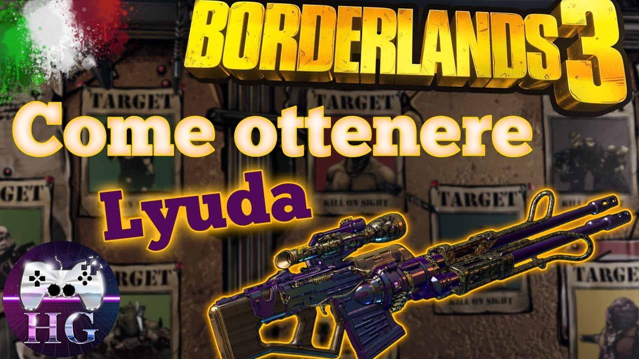 Borderlands 3. Come ottenere il Lyuda, missione x missione. Tabellone ...