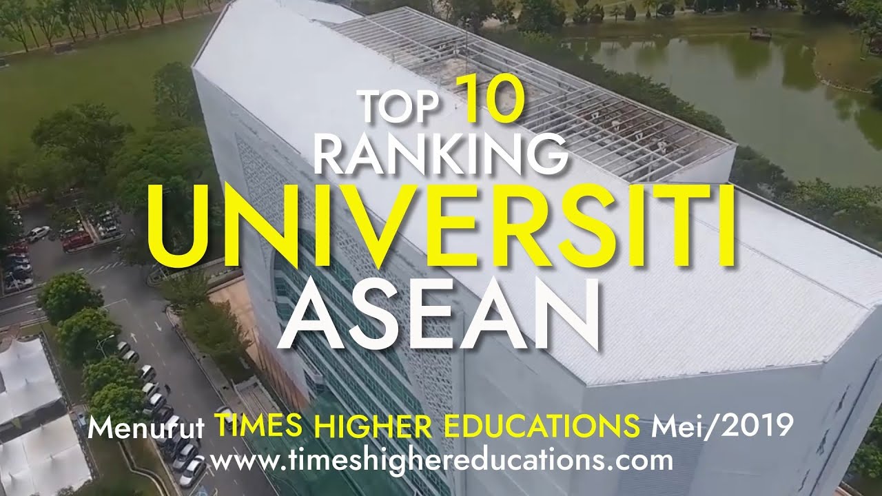 Top 10 Asean Universiti 2019 - YouTube