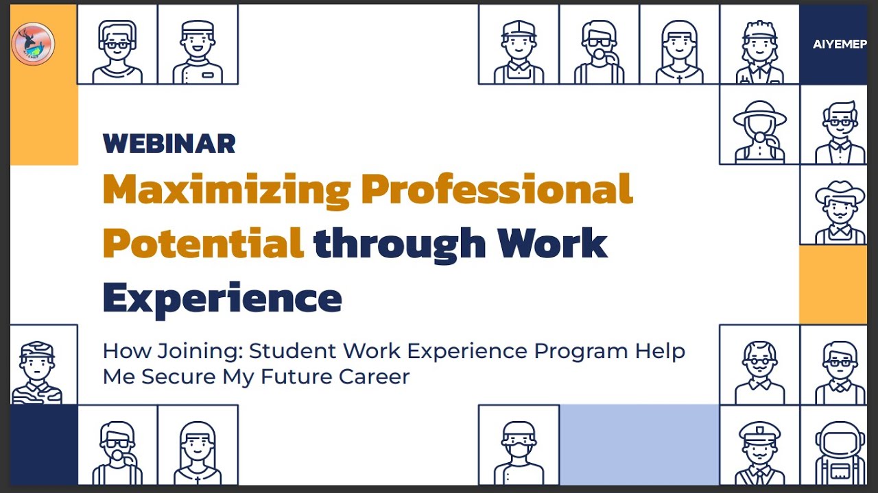 AIYEMEP's Webinar: How Joining: Students Work Experience Program Help ...