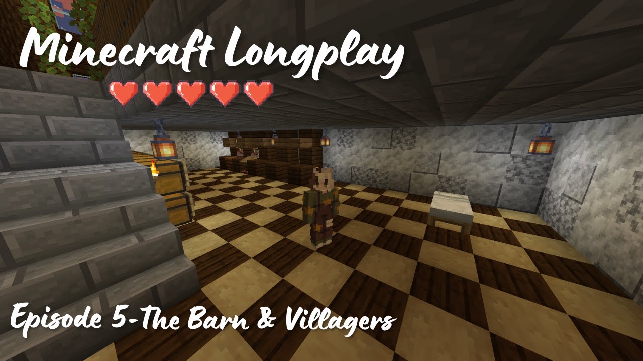 Episode 5 | The Barn & Villagers | Minecraft Longplay | No Commentary ...