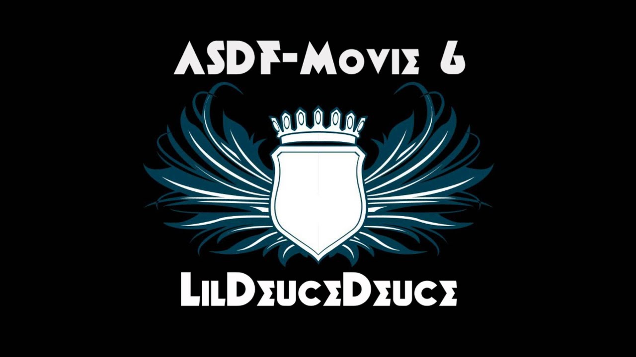 ASDFMovie 6 song - LilDeuceDeuce - YouTube