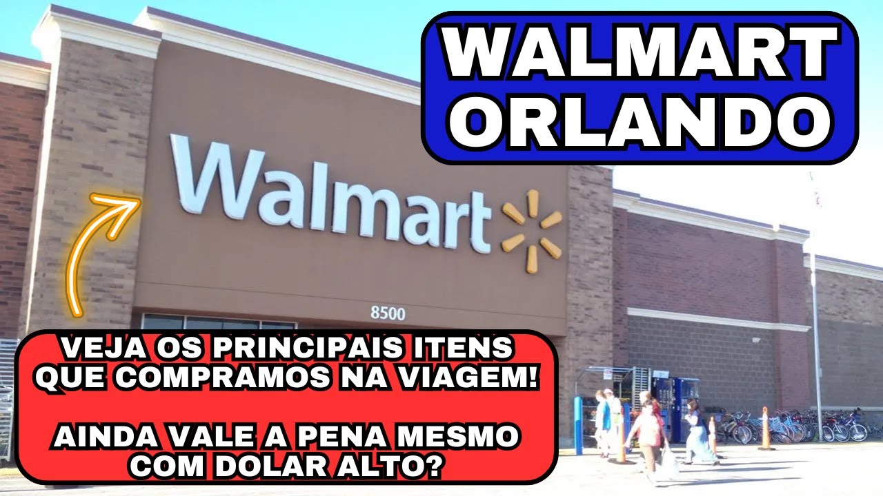 TOUR NO WALMART - O QUE VALE A PENA COMPRAR COM DOLAR ALTO NO MERCADO ...